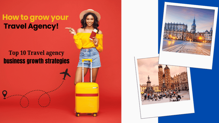 How to Grow a Travel Agency: The Complete Guide - sambhavthakur.com
